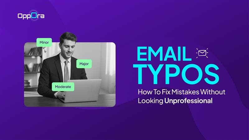 Email Typos: How to Fix Mistakes Without Looking Unprofessional